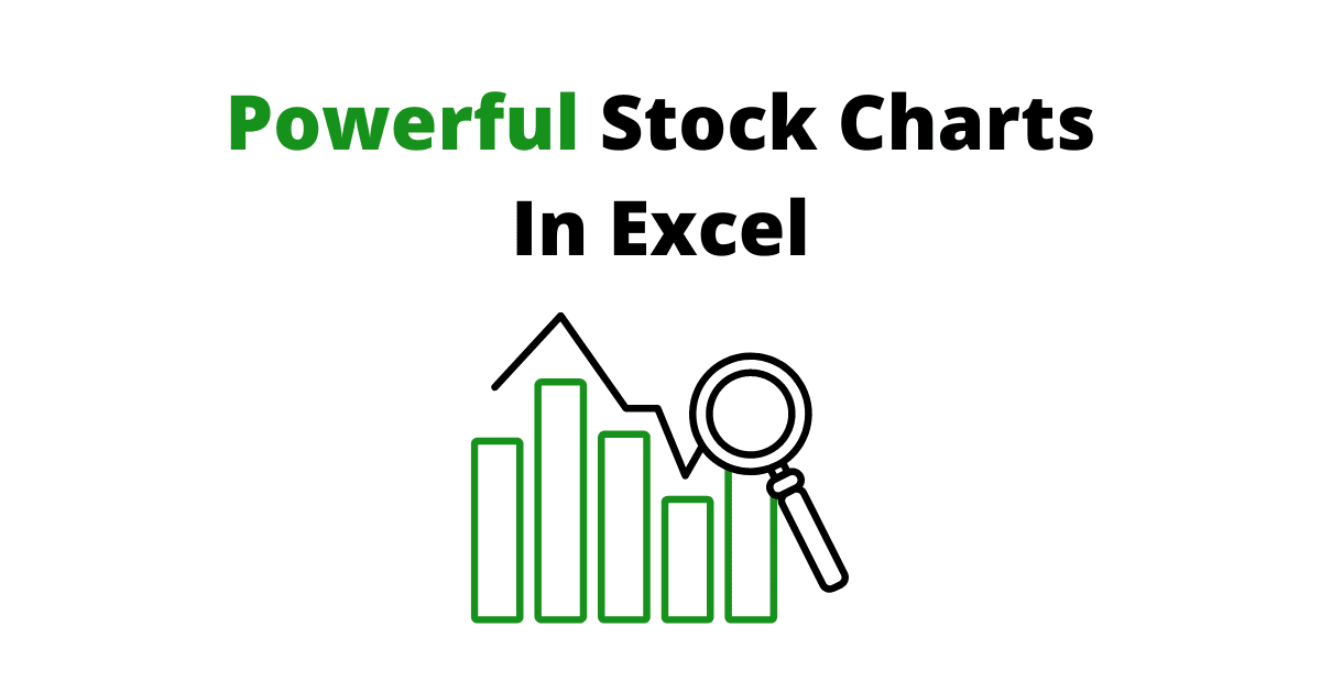 How To Make Powerful Stock Charts in Excel