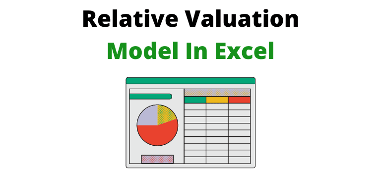 Relative Valuation Model In Excel - Wisesheets Blog